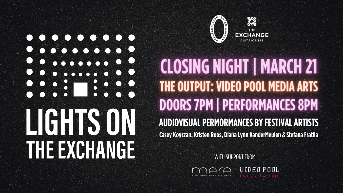 Lights On The Exchange Closing Night – The Exchange District BIZ